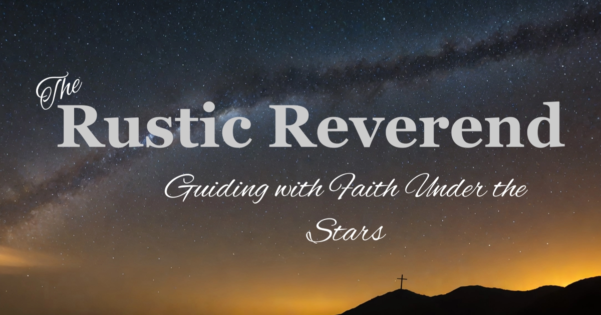 The Rustic Reverend